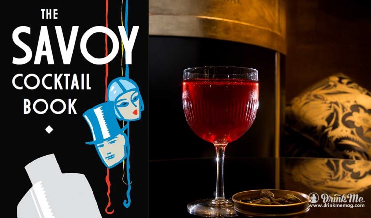 The Savoy, London: Cocktail Creativity & Imbible Innovations | Drink Me ...